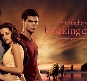 Twilight Saga: Breaking Dawn Part 1