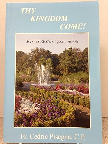 Thy Kingdom Come!