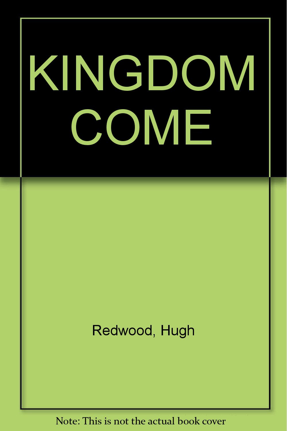 KINGDOM COME.