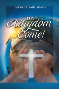 thy kingdom come