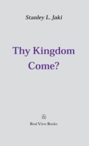 thy kingdom come?