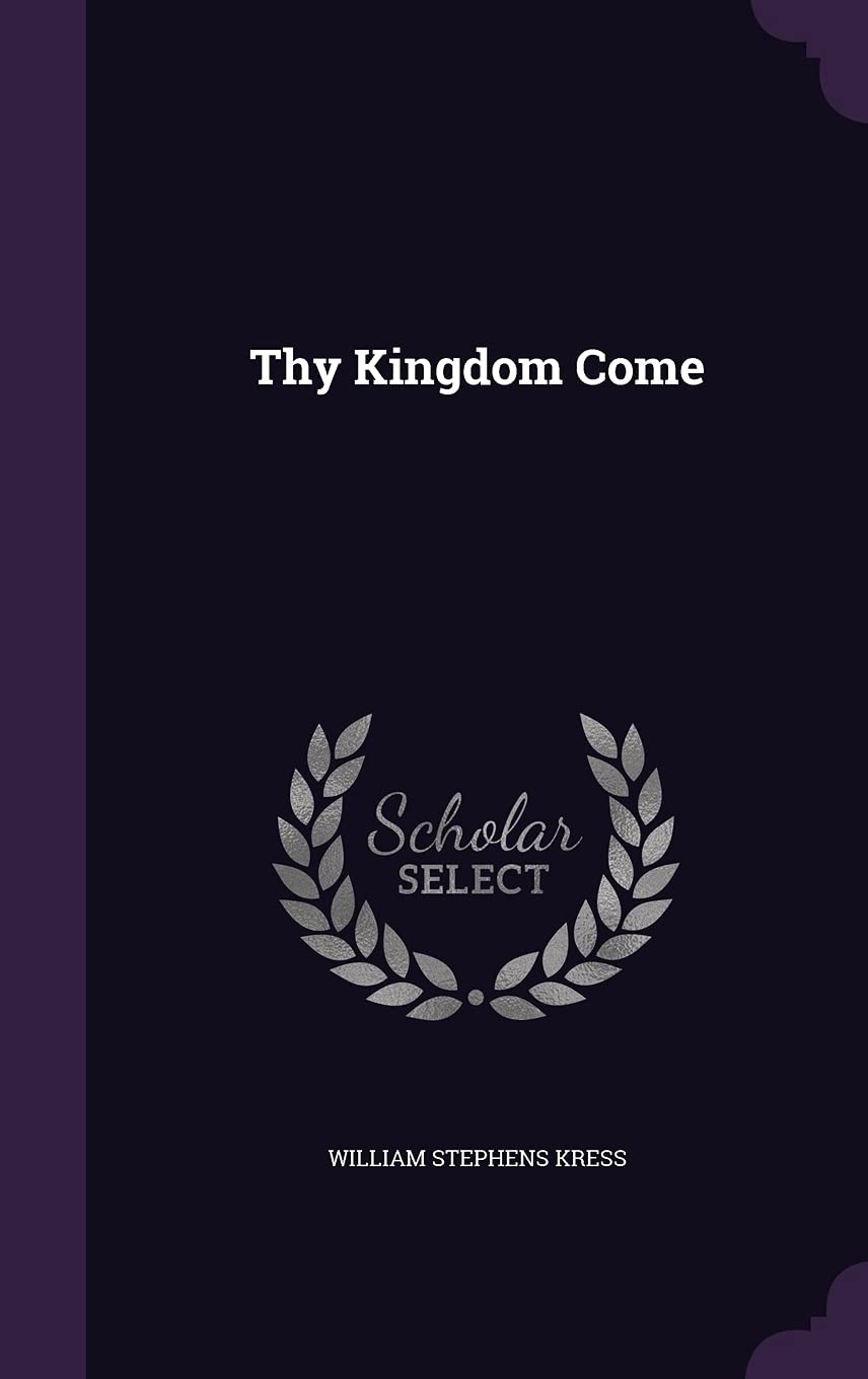 Thy Kingdom Come