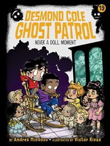 never a doll moment (19) (desmond cole ghost patrol)