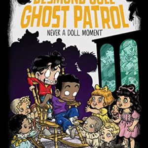 Never a Doll Moment (19) (Desmond Cole Ghost Patrol)