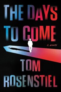 the days to come: a novel