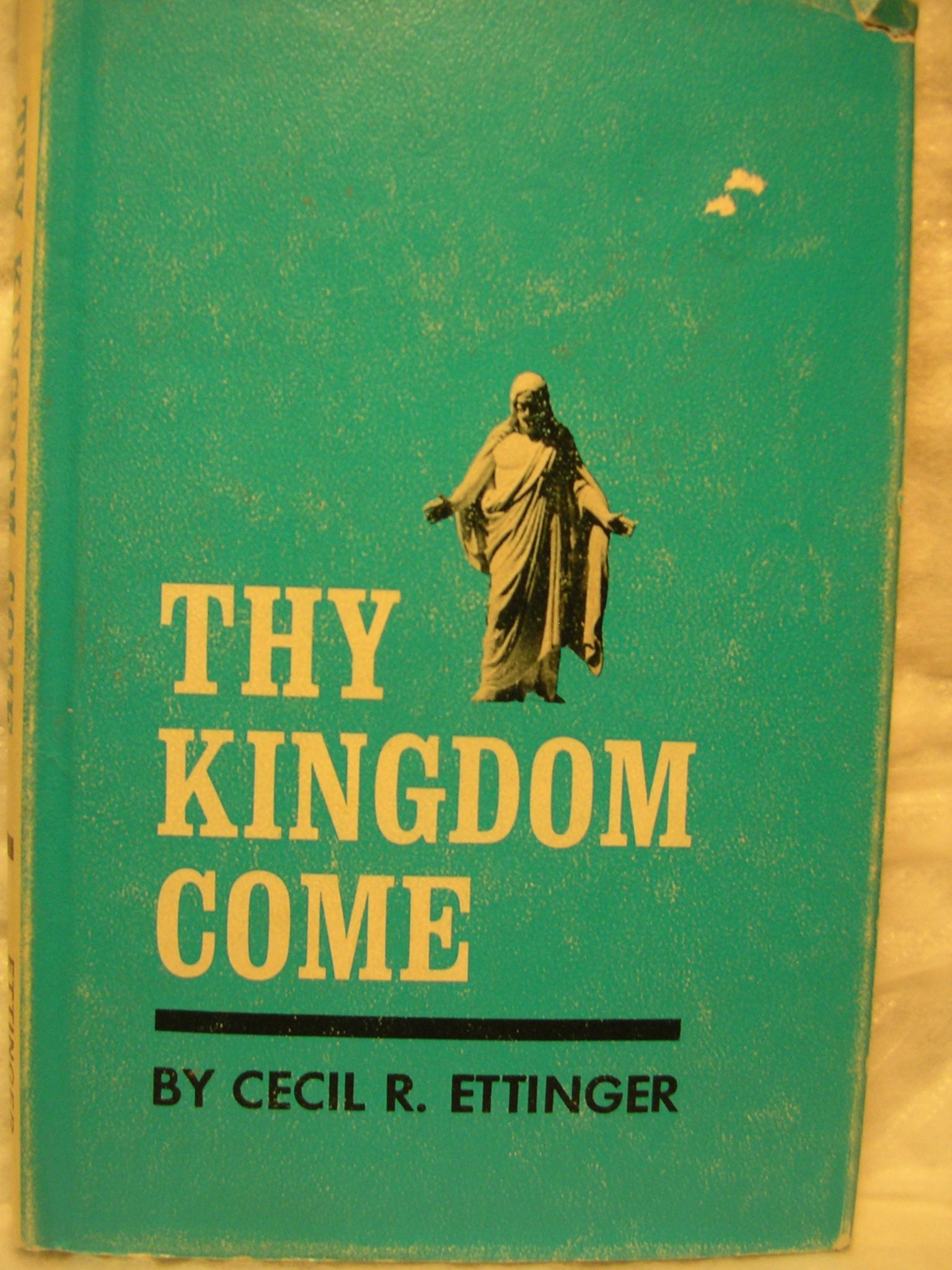 Thy Kingdom Come