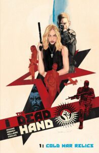 the dead hand vol. 1: cold war relics