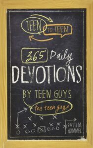 teen to teen: 365 daily devotions by teen guys for teen guys