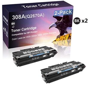 2 pack (black) compatible 308a | q2670a printer toner cartridge use for hp color laserjet 3500 3500n 3550 3550n printer(high capacity)