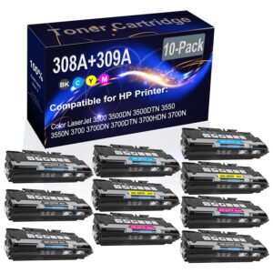 10-pack (4bk+2c+2y+2m) compatible 3700dtn 3500dn 3500dtn 3550n 3700dn laser toner cartridge (high capacity) replacement for hp 308a 309a (q2670a q2671a q2672a q2673a) printer toner cartridge