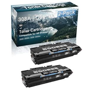 2-pack (black) compatible high yield 308a | q2670a laser printer toner cartridge use for hp 3500 3500n 3550 3550n printer