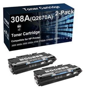 2-pack (black) compatible 3500 3500n 3550 3550n 3700 3700dn 3700dtn 3700n printer toner cartridge replacement for hp 308a q2670a toner cartridge (high capacity)