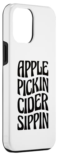 iPhone 14 Pro Max Apple Pickin Cider Sippin Case