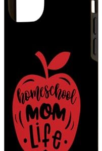 iPhone 14 Pro Max Homeshcool Mother Life Funny Cute Apple Mom Teacher Case