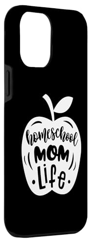 iPhone 14 Pro Max Homeshcool Mother Life Funny Cute Apple Mom Teacher Case