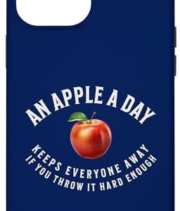 iPhone 14 Pro Max An Apple A Day Keeps Everyone Away If I Throw It Humorous Case