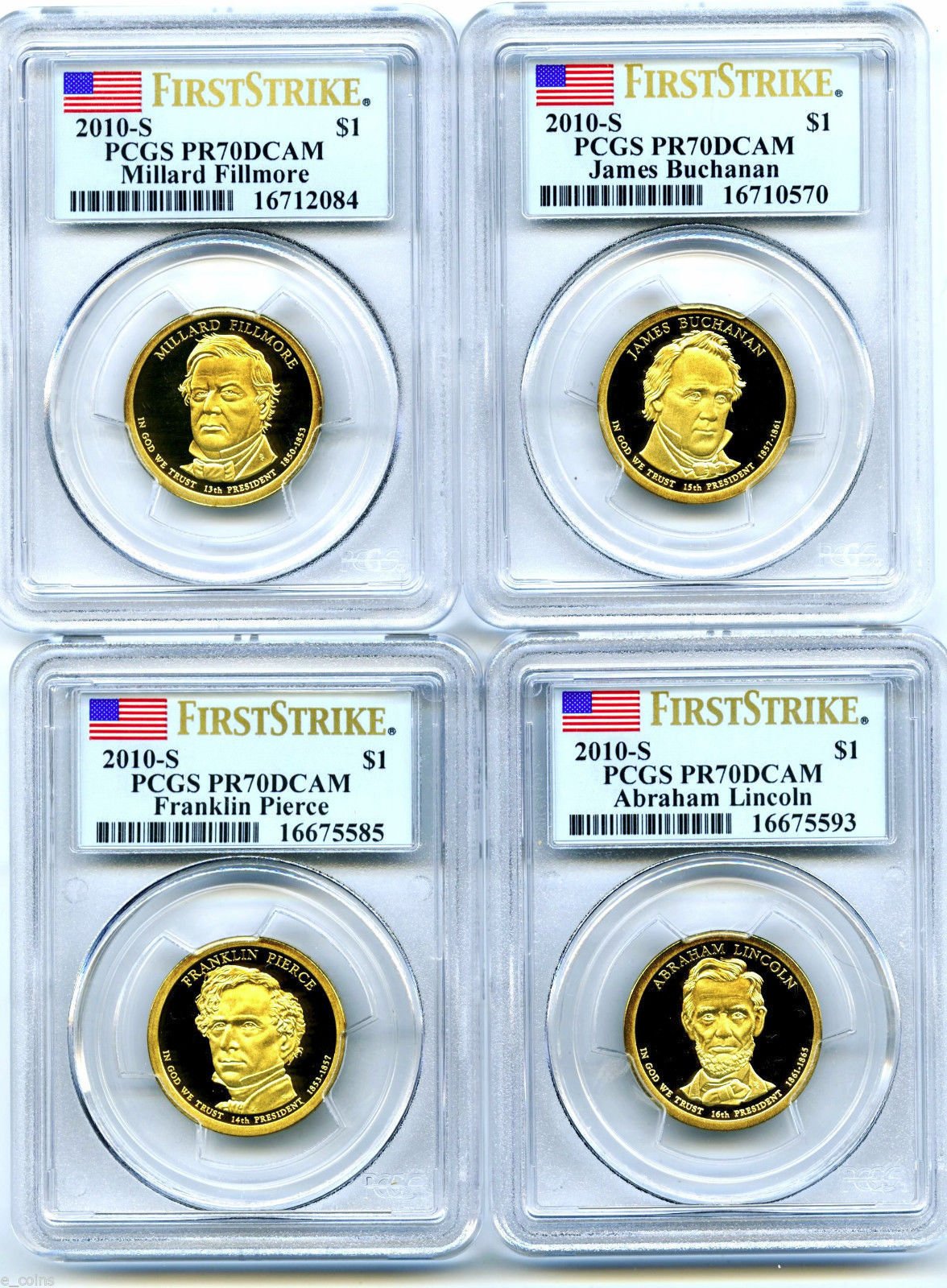 2010 S FILLMORE BUCHANAN PIERCE LINCOLN DOLLAR Set First Strike Proof PCGS PR-70