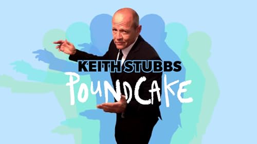 Keith Stubbs: Poundcake