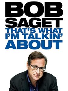 bob saget: that's what i'm talking about