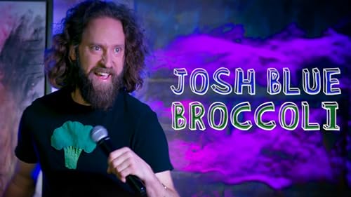 Josh Blue: Broccoli