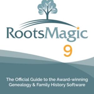 Getting the Most Out of RootsMagic 9