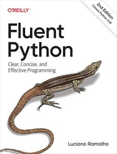 fluent python: clear, concise, and effective programming