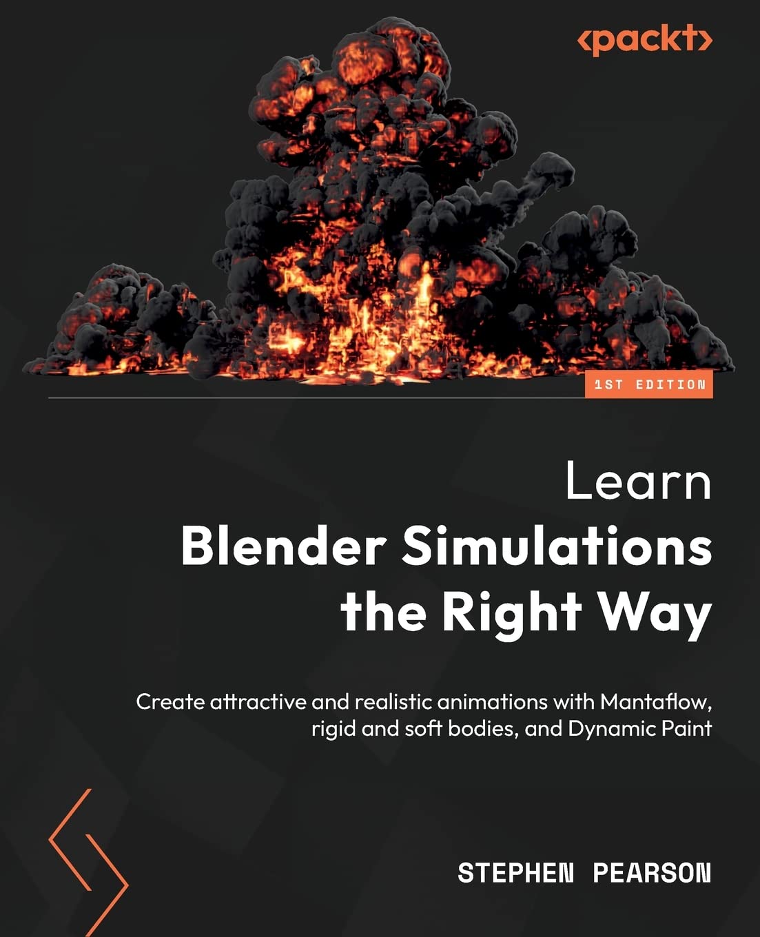 Learn Blender Simulations the Right Way: Create attractive and realistic animations with Mantaflow, rigid and soft bodies, and Dynamic Paint