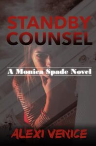 standby counsel: a monica spade novel (the monica spade trilogy)