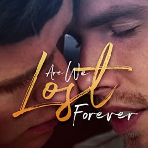 Are We Lost Forever