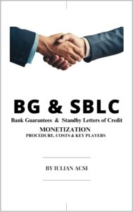 bg & sblc bank guarantees & standby letters of credit: monetization procedure, costs & key players (bank guarantees and standby letters of credit: tools for global trade success book 2)