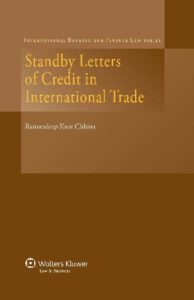 standby letters of credit in international trade (international banking and finance law series book 19)