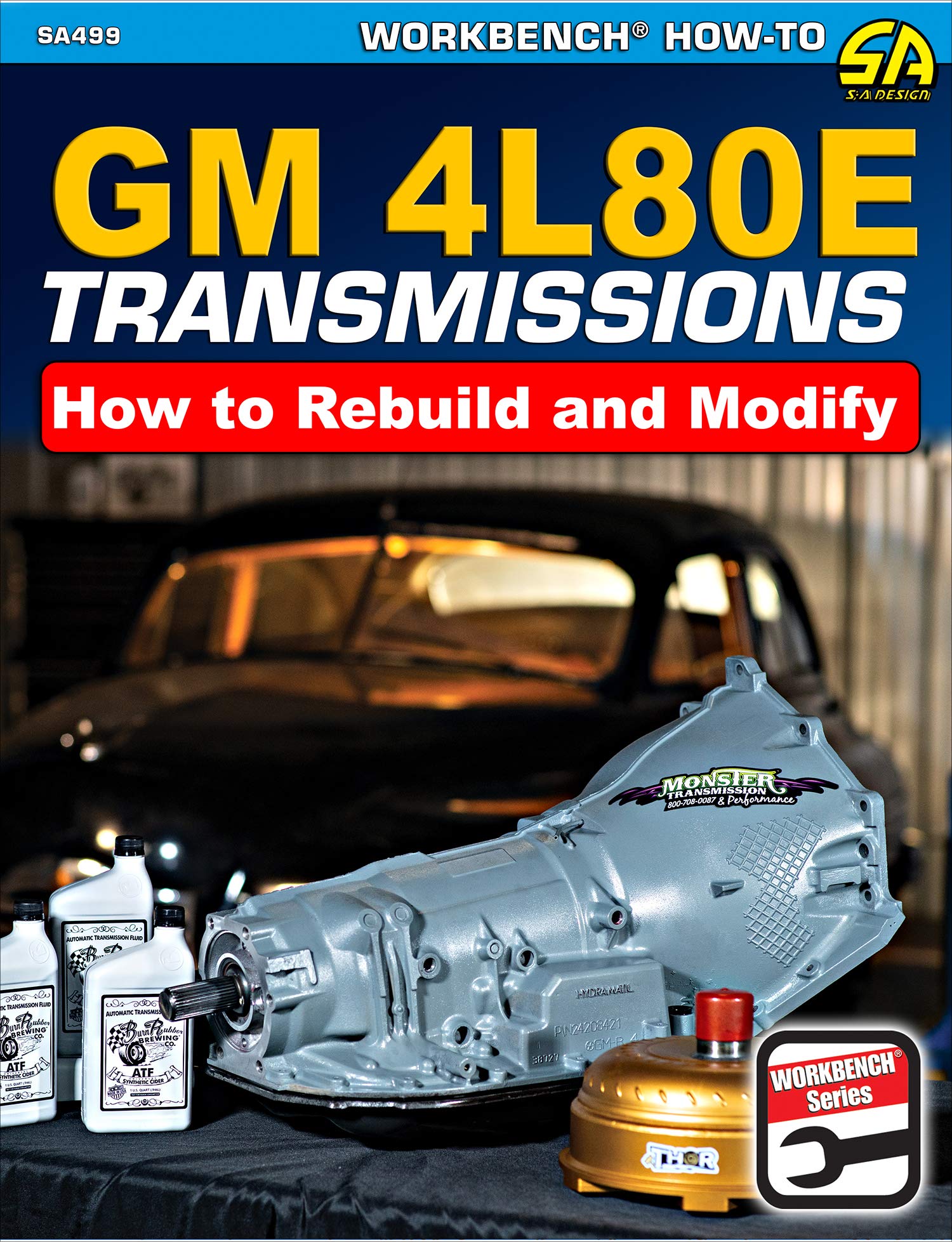 GM4L80E Transmissions: How to Rebuild & Modify (The Workbench How-to, 499)