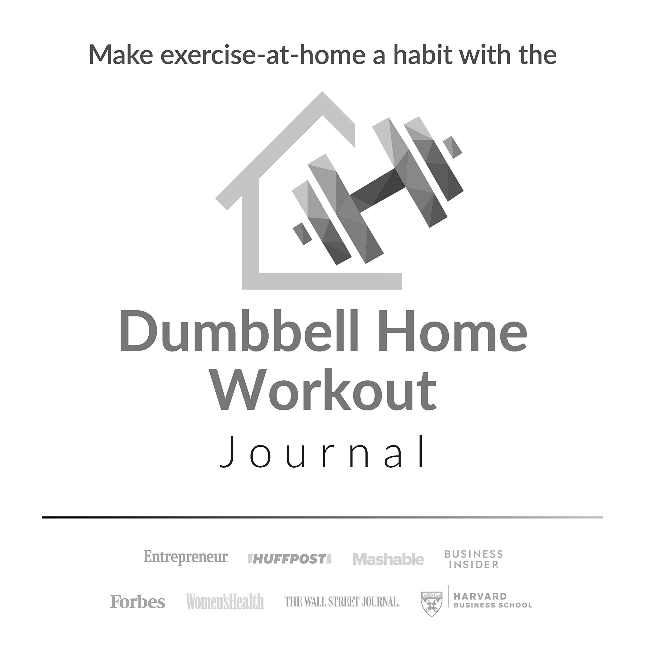 The Dumbbell Home Workout Journal. 13-Week Program. Fitness Planner,Fitness Journal,Workout Notebook.