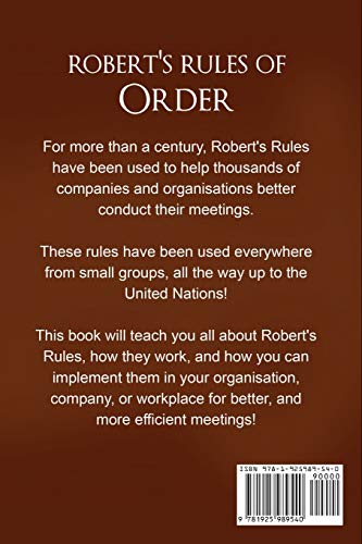 Robert's Rules of Order: A Beginner's Guide to Robert's Rules of Order, Teaching You how to Manage and Run Meetings!