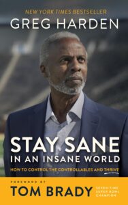 stay sane in an insane world: how to control the controllables and thrive