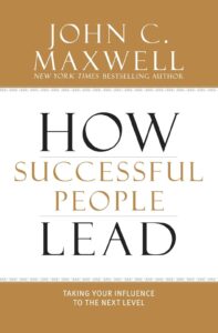 how successful people lead: taking your influence to the next level