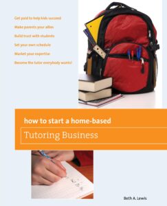 how to start a home-based tutoring business (home-based business series)