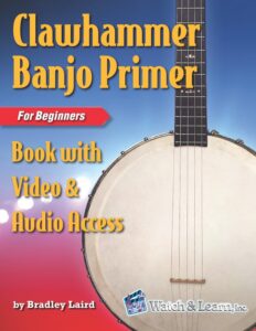 clawhammer banjo primer book for beginners with video & audio access