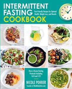 intermittent fasting cookbook: fast-friendly recipes for optimal health, weight loss, and results