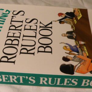 The Everything Robert's Rules Book: All you need to organize and conduct a meeting