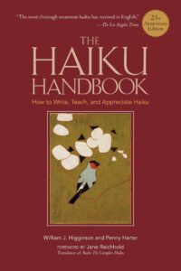 the haiku handbook #25th anniversary edition: how to write, teach, and appreciate haiku