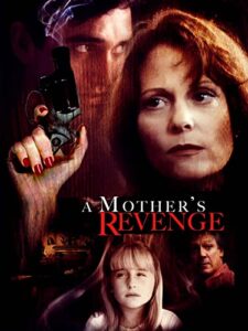 a mother's revenge