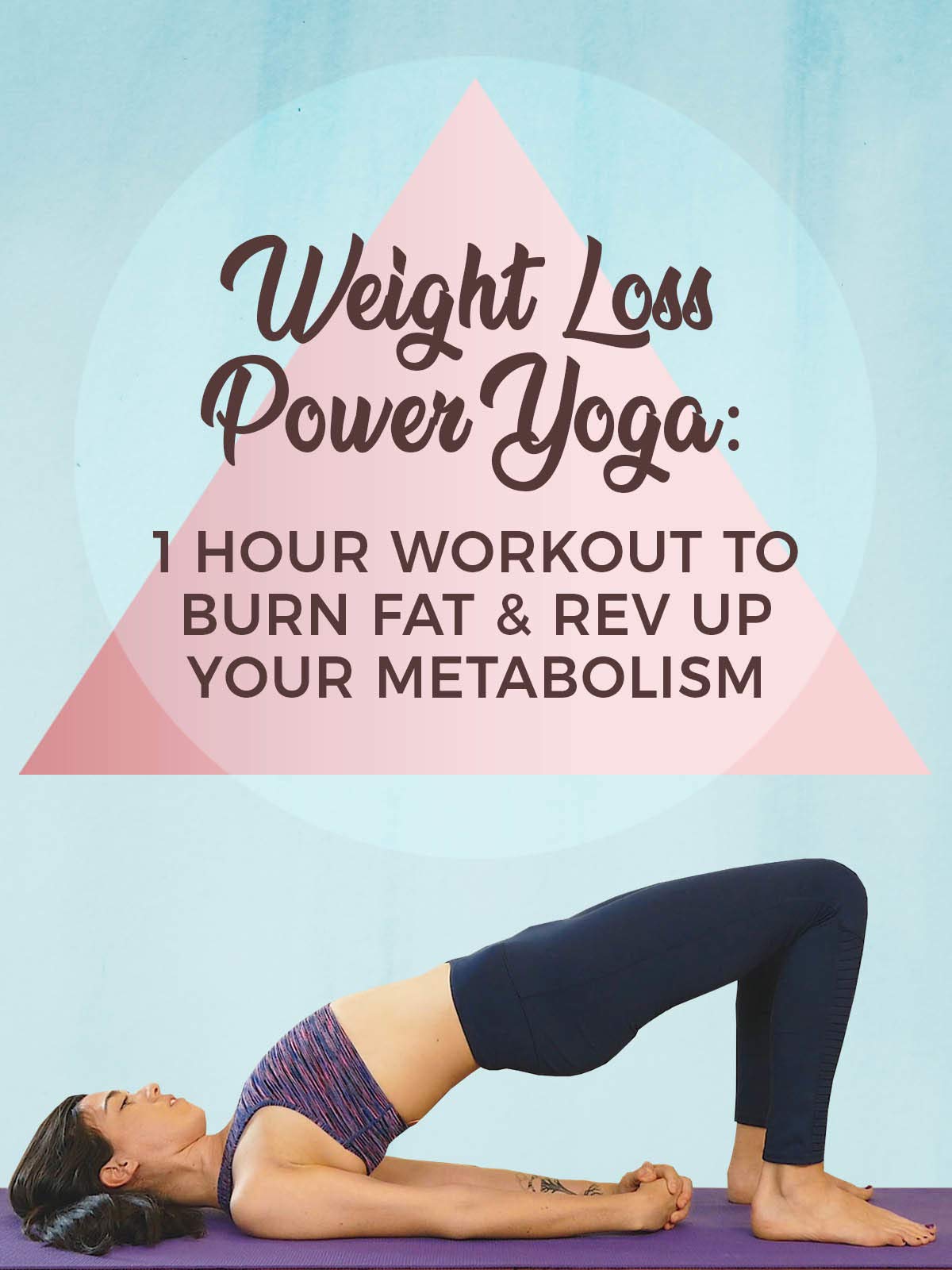 Weight Loss Power Yoga - 1 Hour Workout to Burn Fat and Rev Up Your Metabolism with Julia Marie