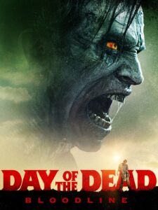 day of the dead: bloodline