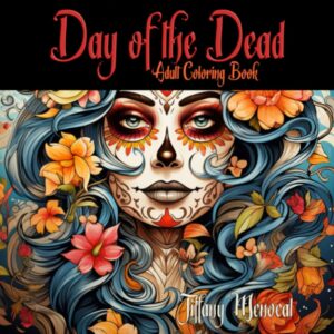 Day of the Dead: Adult Coloring Book