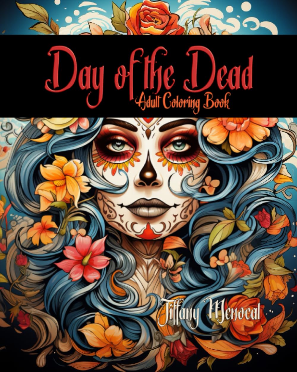 Day of the Dead: Adult Coloring Book