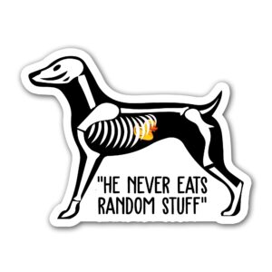 he never eats random stuff sticker, funny stickers, animal stickers, veterinary stickers, water assistant die-cut vinyl decals for laptop, phone, guitar, water bottles, kindle stickers