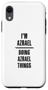 iphone xr i'm azrael - doing azrael things | funny - first name - case