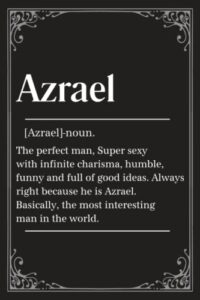 azrael: personalized notebook for men named azrael - simple and classic gift for azrael| 100 6x9 blank daily diary for school,travel,business,work,home writing for boy and men.