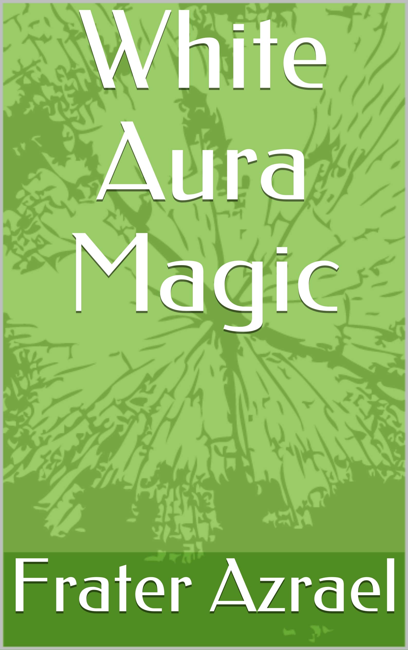 White Aura Magic